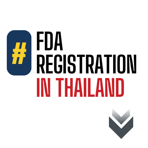 FDA Registration & Licensing in Thailand